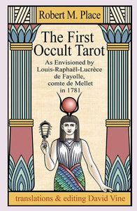 The First Occult Tarot Deck by Robert M. Place — TarotArts