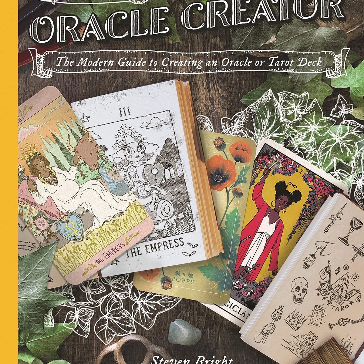 The Oracle Creator - The Modern Guide to Creating an Oracle or Tarot D ...